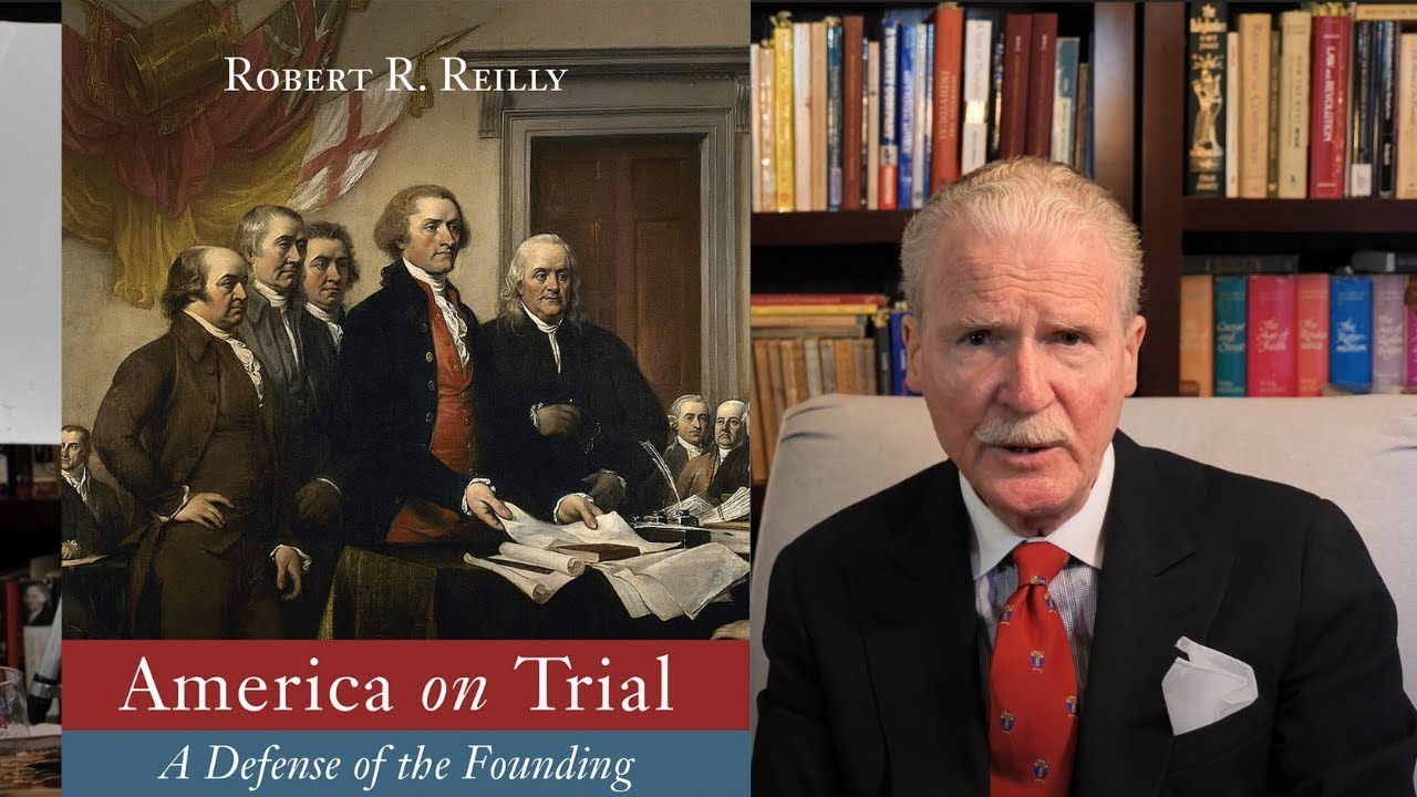 Robert R. Reilly: Was America’s Founding Fatally Flawed by the ...