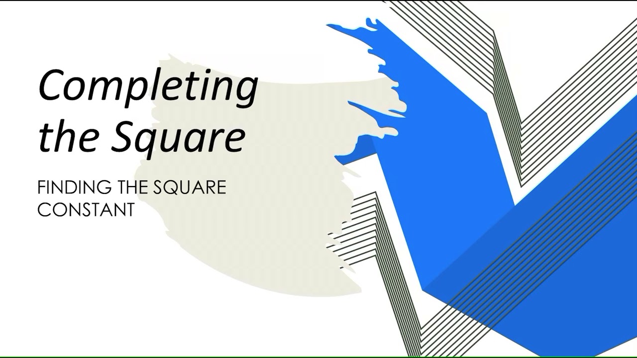 Completing the Square: Finding the Square Constant - YouTube
