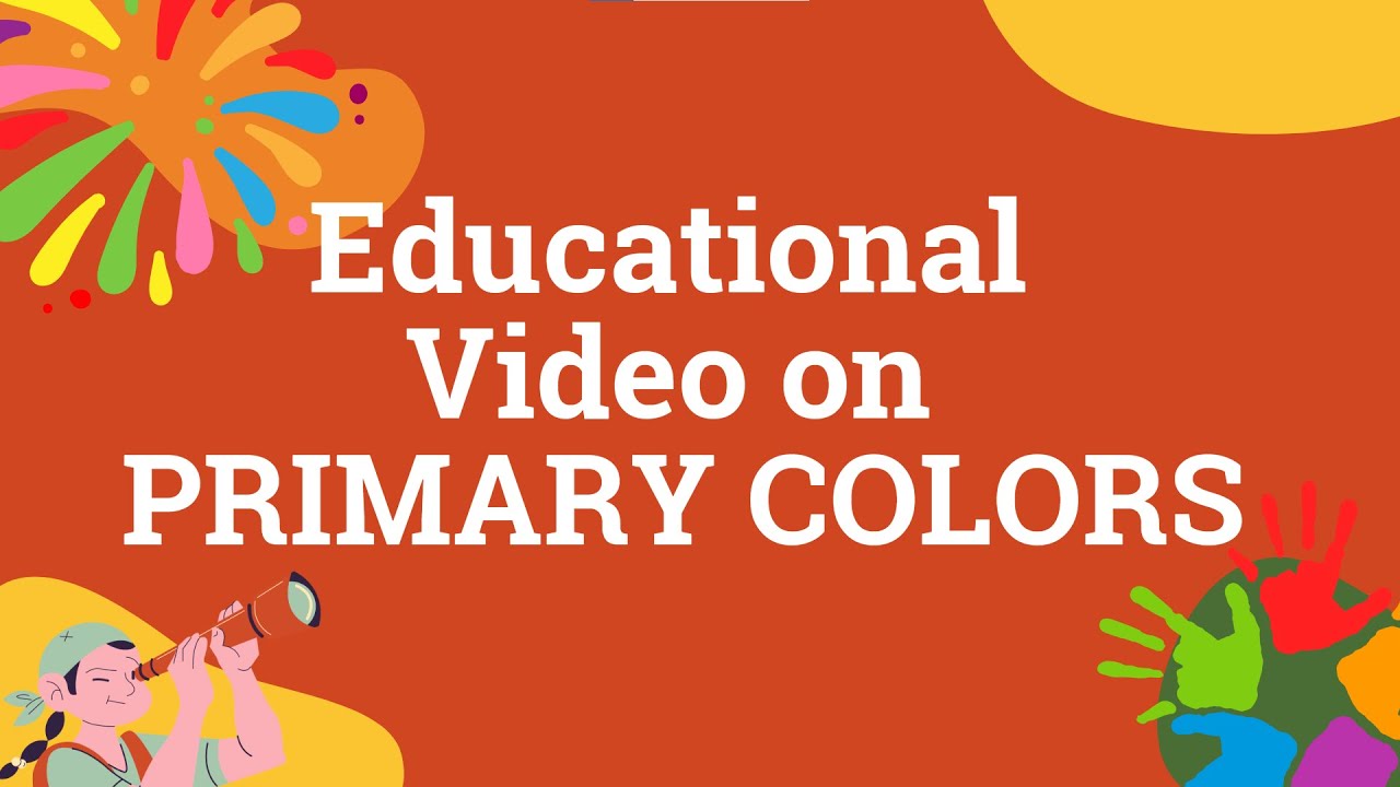 Educational Video on Primary Colors - YouTube