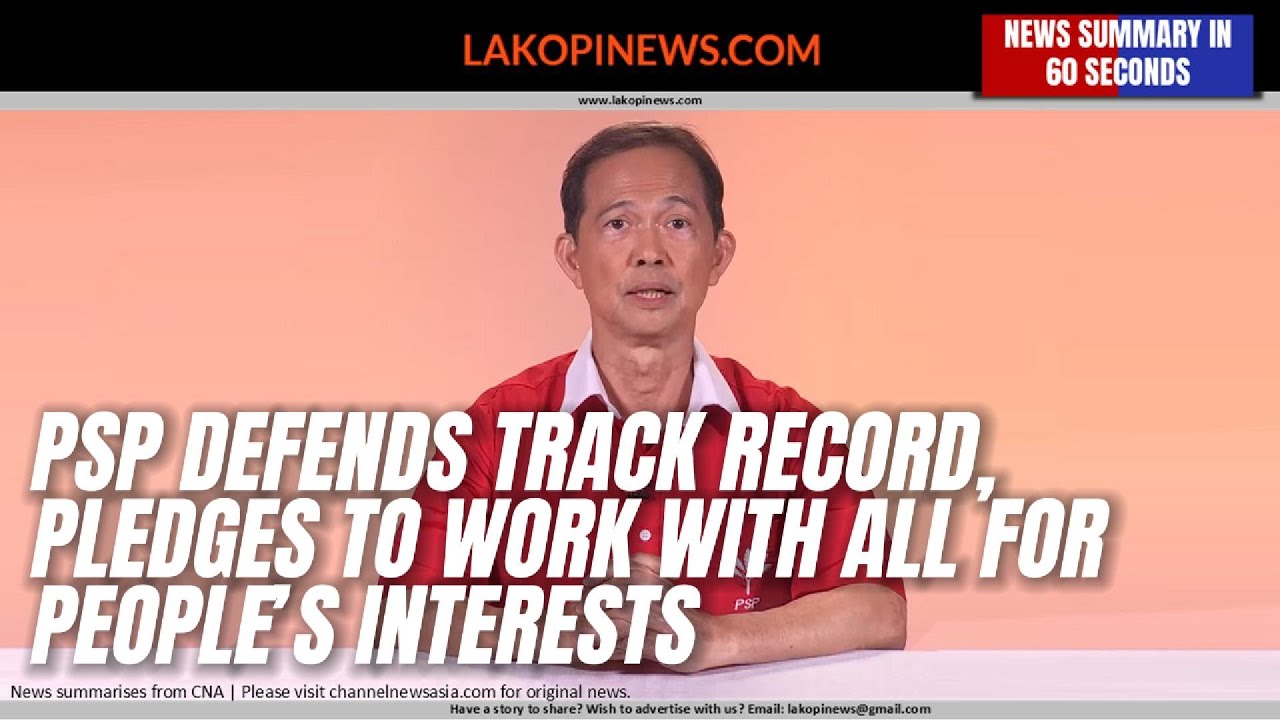 PSP Defends Track Record, Pledges to Work With All for People’s ...