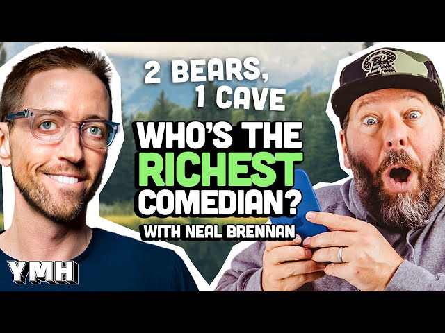 Ep. 159 | 2 Bears, 1 Cave w/ Neal Brennan & Bert Kreischer – YMH Studios