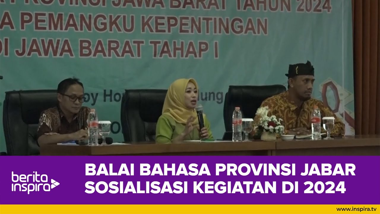BALAI BAHASA PROVINSI JAWA BARAT HADIRKAN 3 KEGIATAN DI TAHUN 2024 ...