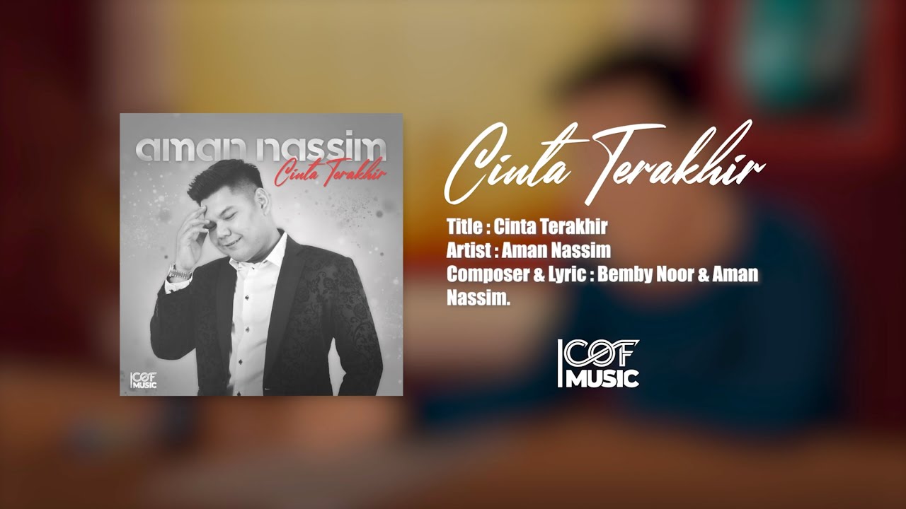 Cinta Terakhir - Aman Nassim | Official Lyric Video (OST Kisah Cinta ...