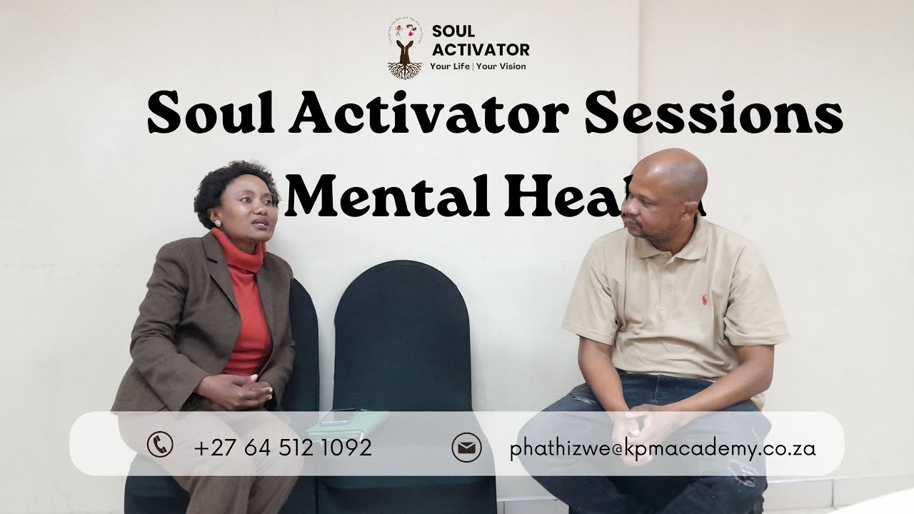 Soul Activator Sessions | Mental Health with Palesa, Wellness ...