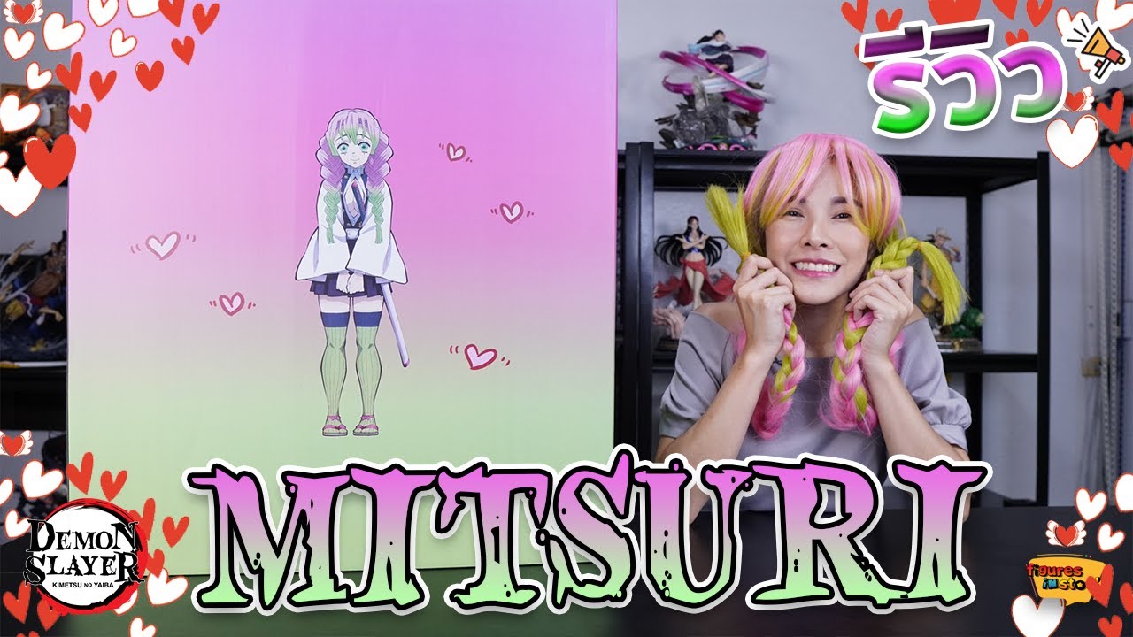 [ รีวิว โมเดล ] ดาบพิฆาตอสูร คันโรจิ มิตสึริ Ep.9 (Kanroji Mitsuri ...