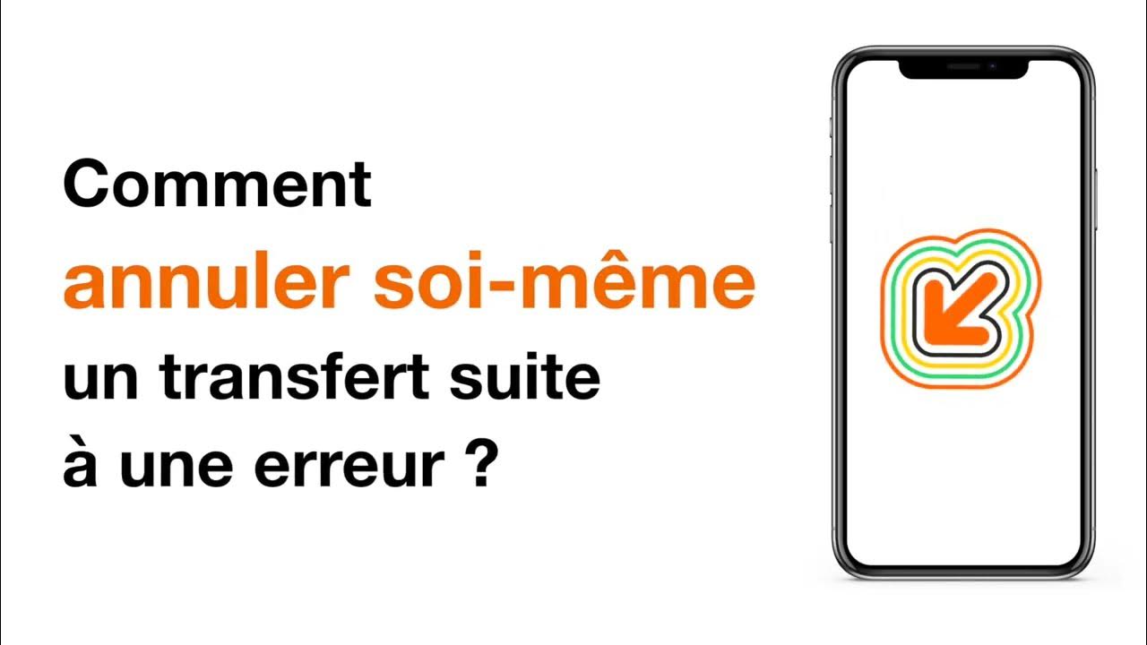 Les tuto Orange Money: Comment annuler un transfert suite erreur - YouTube