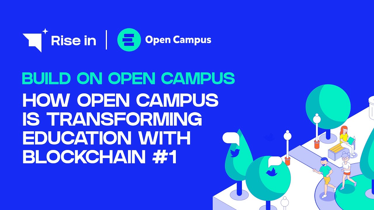 How Open Campus Is Transforming Education with Blockchain #1| Open ...