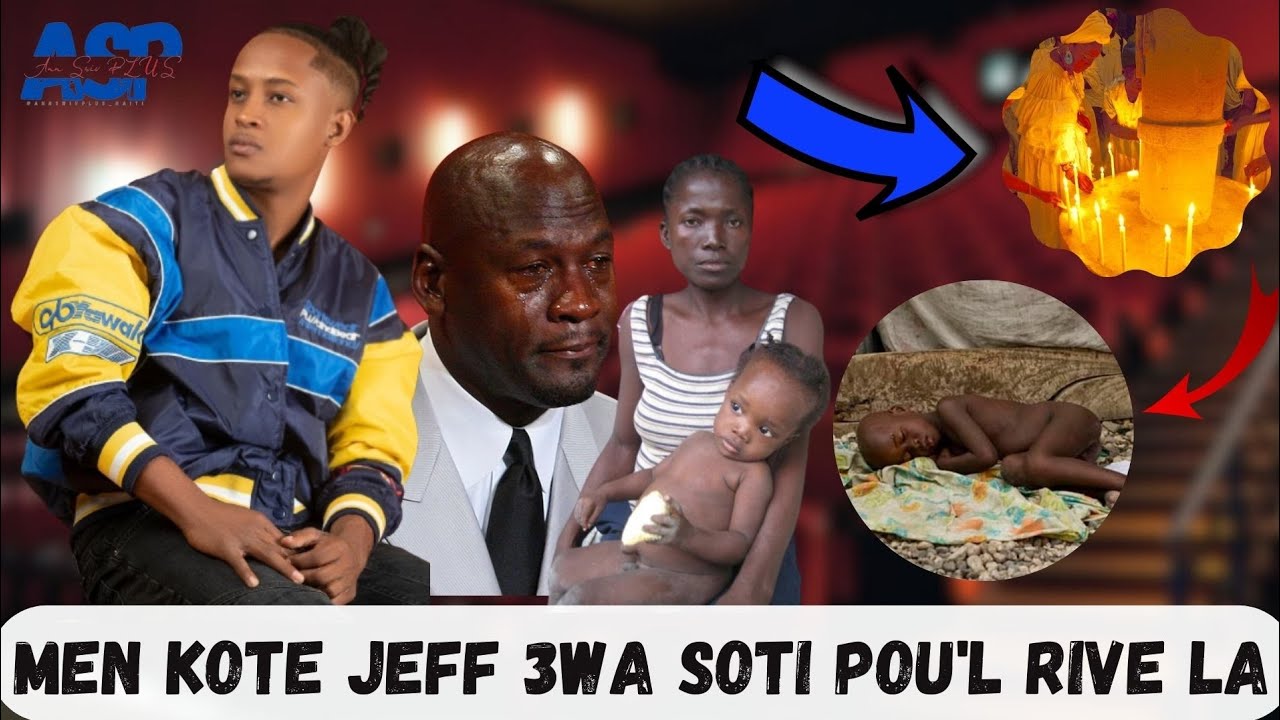 Sa Tris Anpil😔!!! Gade Tout Mizè JEFF 3 WA Pase Avan'l Resi Rive Kote'l ...