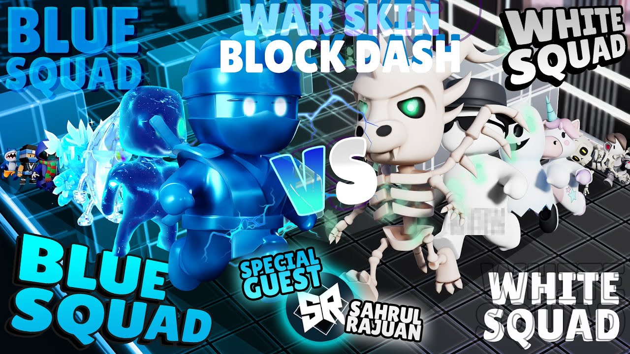 WAR SKIN BLOCK DASH! BLUE SQUAD👑👑 vs WHITE SQUAD! SPECIAL GUEST ...