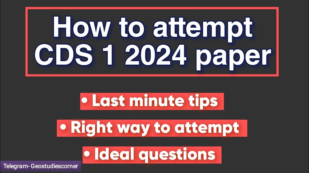 How to attempt CDS paper | CDS 1 2024 Last minute tips - YouTube
