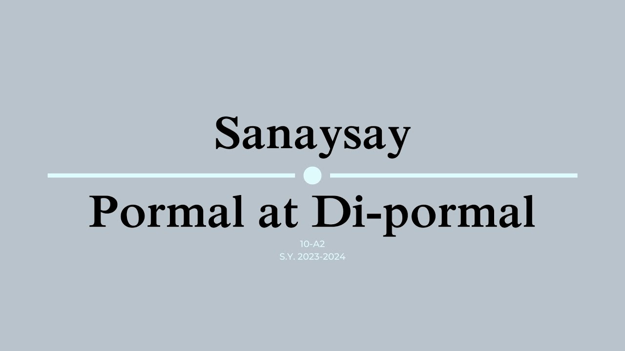 Sanaysay : Pormal at Di-Pormal - YouTube