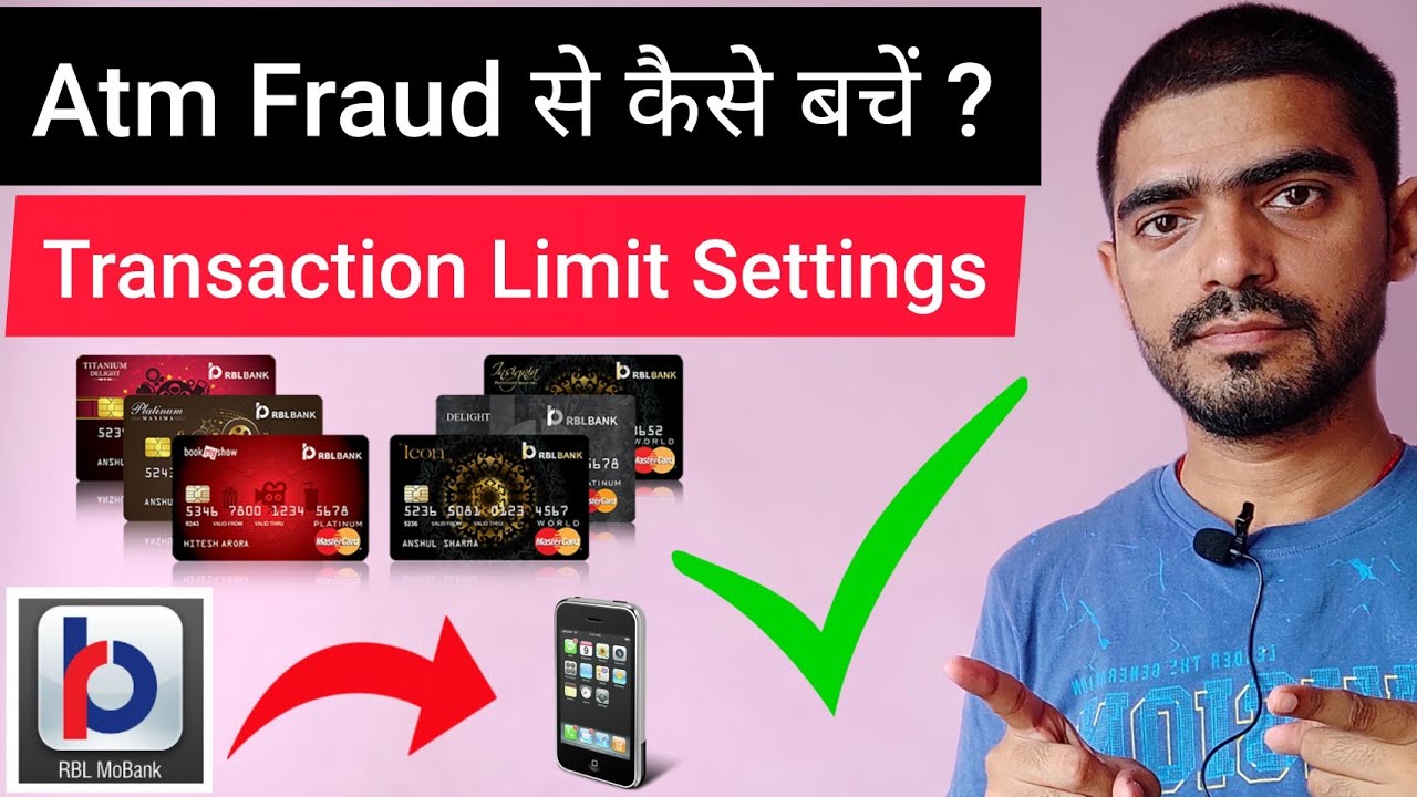 ATM CARD Transaction Limit Manage RBL BANK Atm Card Not Working Atm atm-card-transaction-limit-manage-rbl-bank-atm-card-not-working-atm