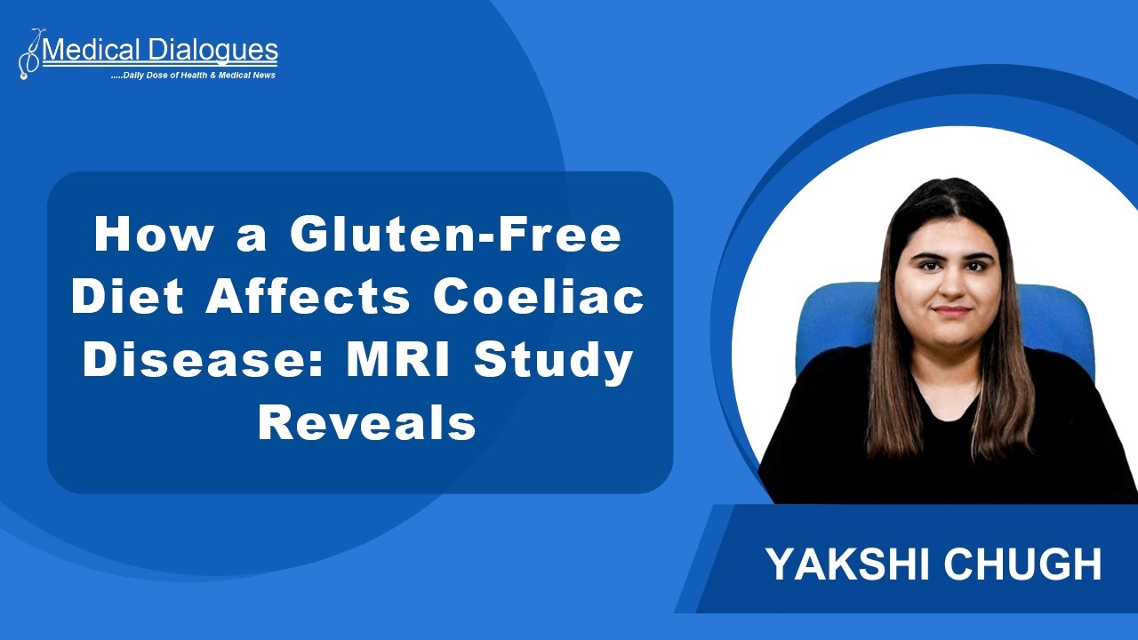 How a Gluten-Free Diet Affects Coeliac Disease: MRI Study Reveals - YouTube