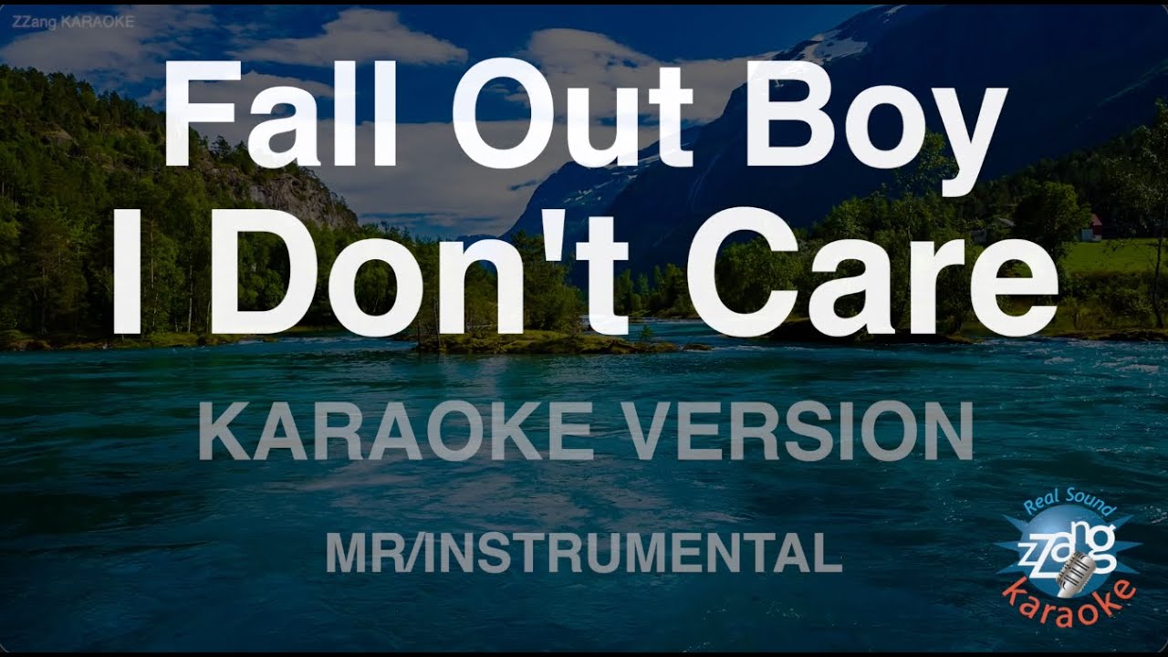 Fall Out Boy - I Don't Care (Instrumental) (Karaoke Version) - YouTube