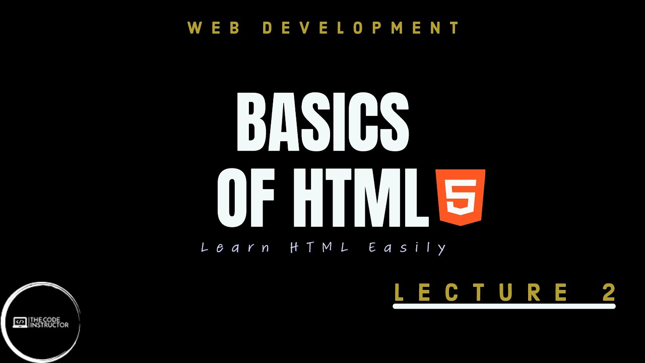 Basics Of Html5 Learn Html Structure Of Html Lecture 2 Youtube 5435