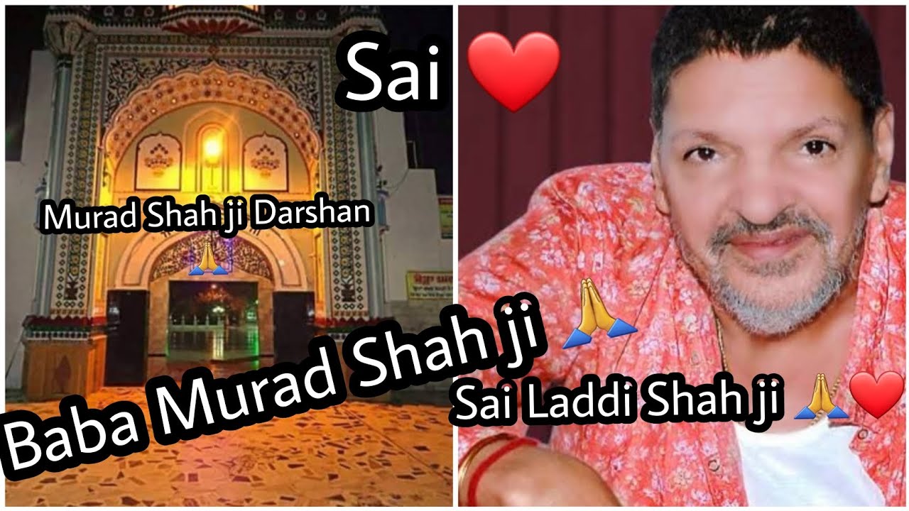 Baba Murad Shah ji ️/Nakodar Vlog/Sai Laddi Shah ji /Vicky Sai ji # ...