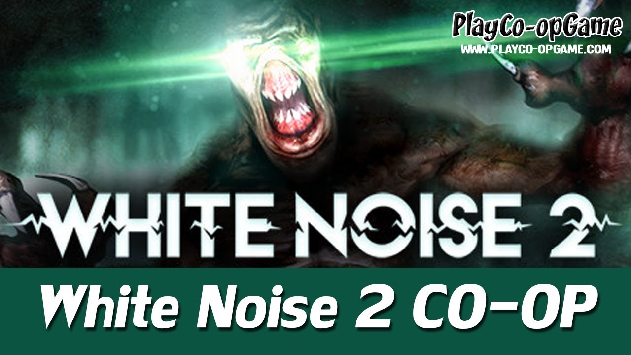 White Noise 2 [PC/Steam] - Co-op Gameplay - YouTube