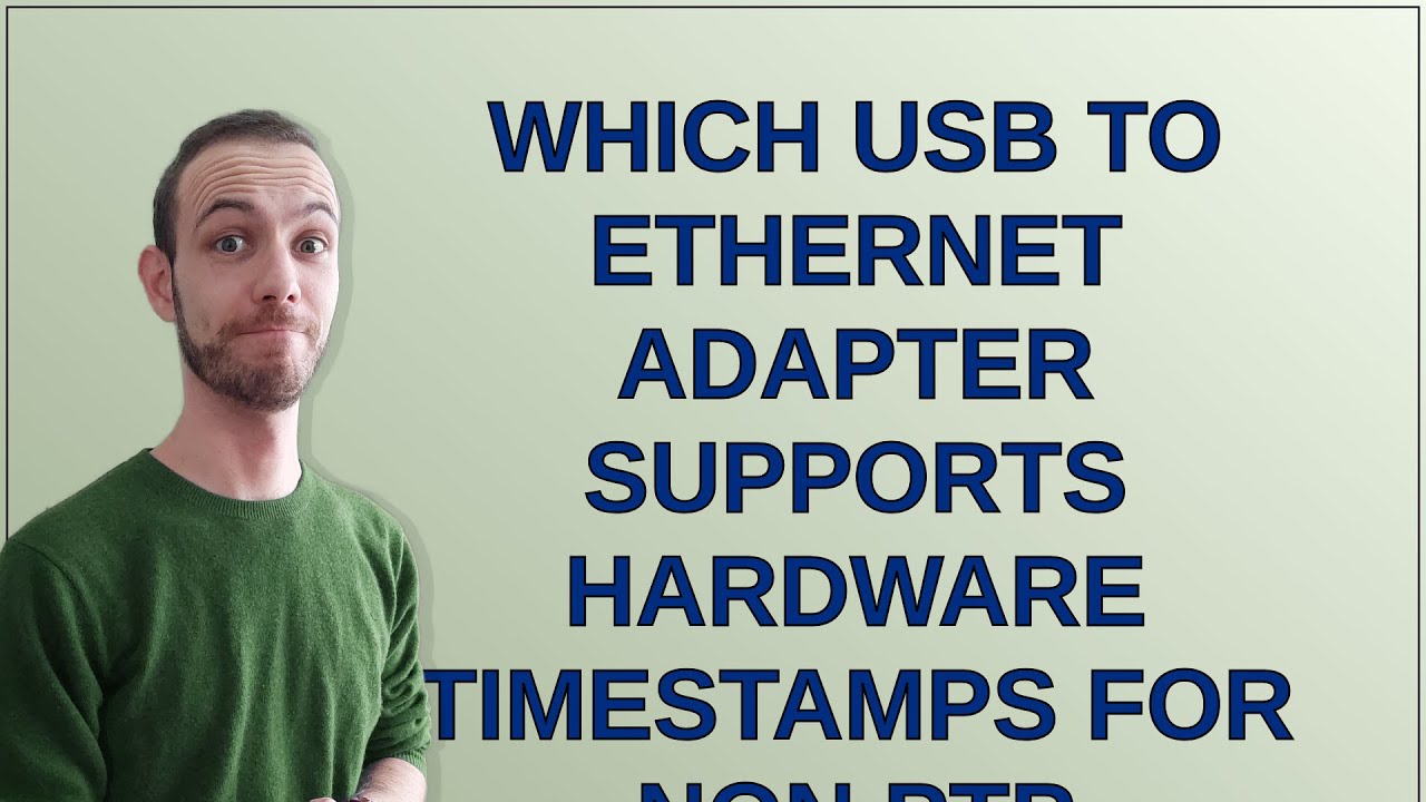 Hardwarerecs: Which USB to Ethernet adapter supports hardware ...
