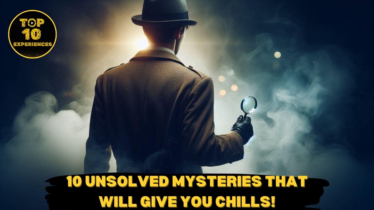 10 Unsolved MYSTERIES That Will Give YOU Chills! - YouTube
