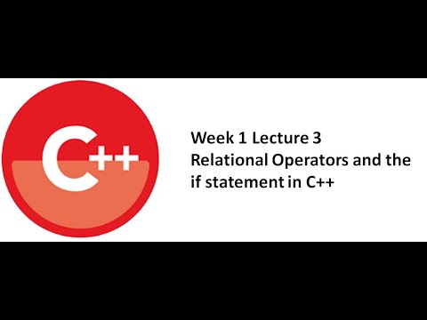 Relational Operators and the if statement in C++ - YouTube