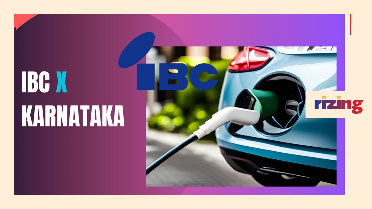 Why The IBC Is Setting Up A Battery Manufacturing Plant In Karnataka ...