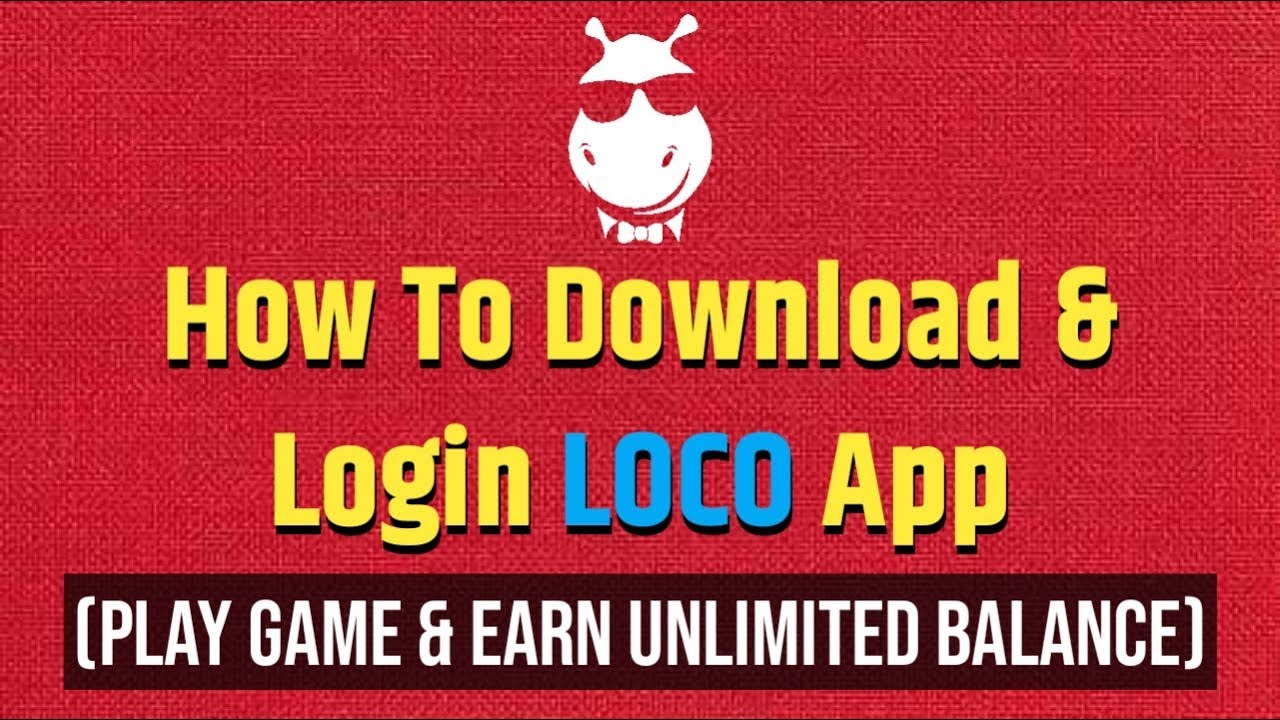 How To Download & Login LOCO App (Play Game & Earn Unlimited Balance ...