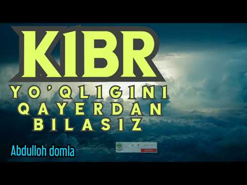 «KIBRNI ALOMATLARI» - ABDULLOH DOMLA | «Кибрни аломатлари» - Абдуллоҳ домла  #Кибр #Kibr