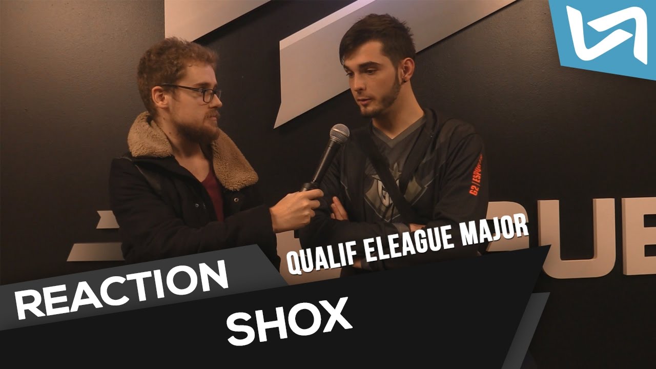 shox après la qualification de G2 Esports (ELEAGUE Major Main Qualifier ...