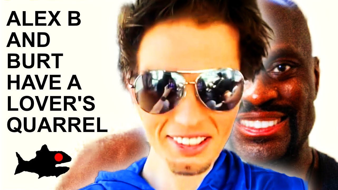 ALEX B & BURT Get into Heated Argument - YouTube