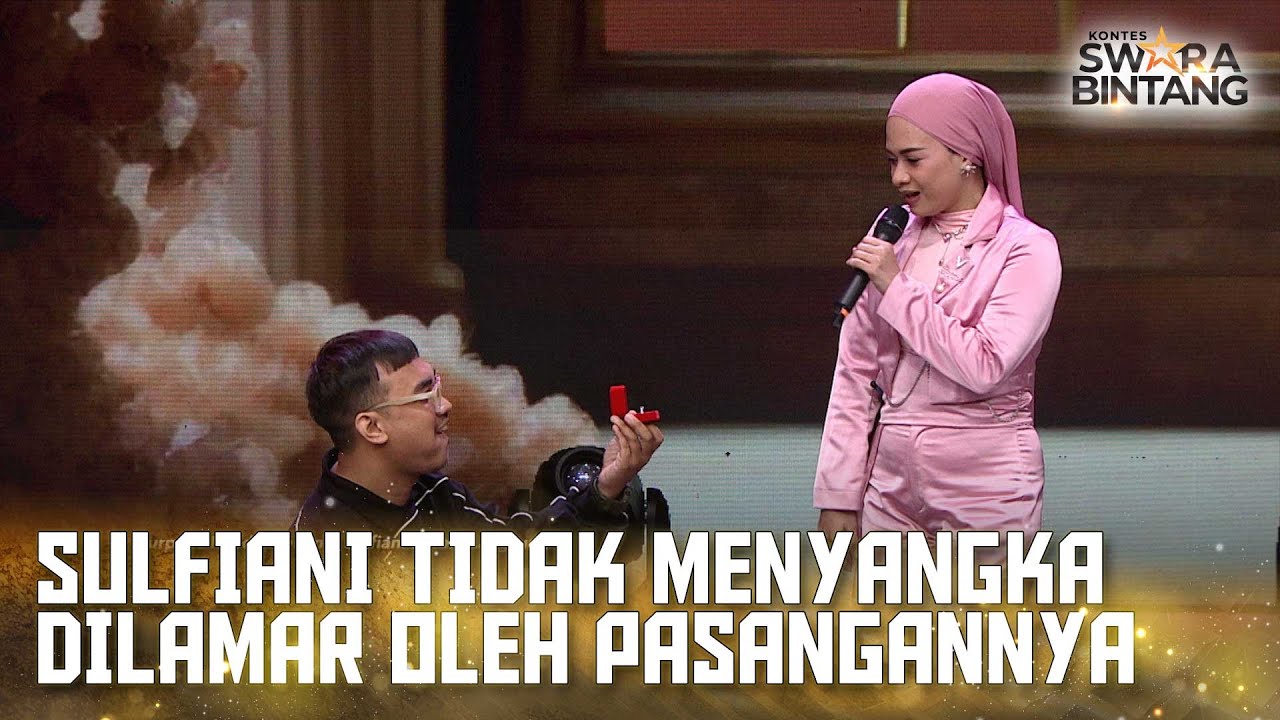 Sulfiani Dilamar Pasangannya Diatas Panggung Swara Bintang | KONTES ...