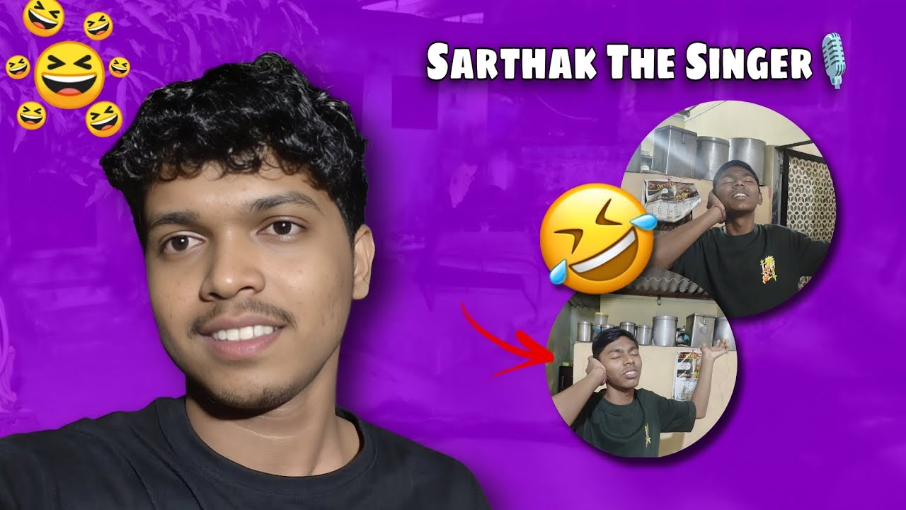 Aaj Sarthak Singer🎙️Bana Tha 😅🤣 | Sarthak The Singer🎙️ - YouTube