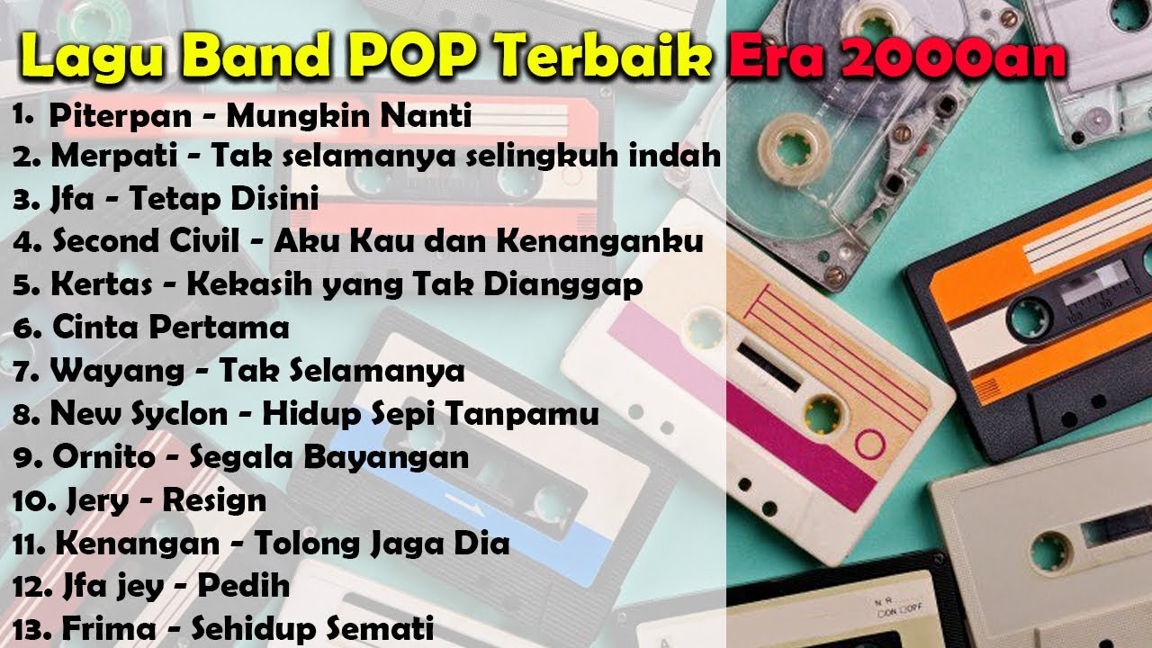 Full Album Lagu Pilihan Band POP Terbaik Era 2000an | Kekasih yang Tak ...