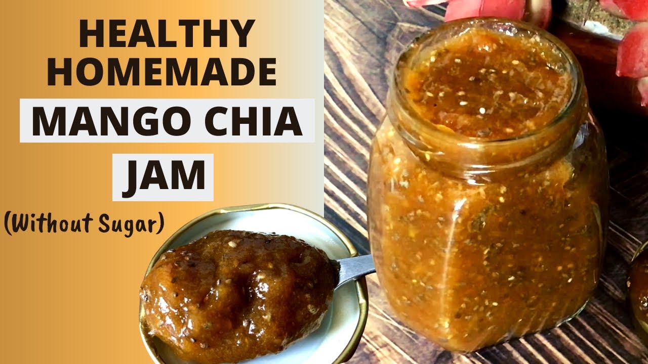 Healthy Homemade Mango jaggery Chia Jam Recipe | How to Make Tasty Raw ...