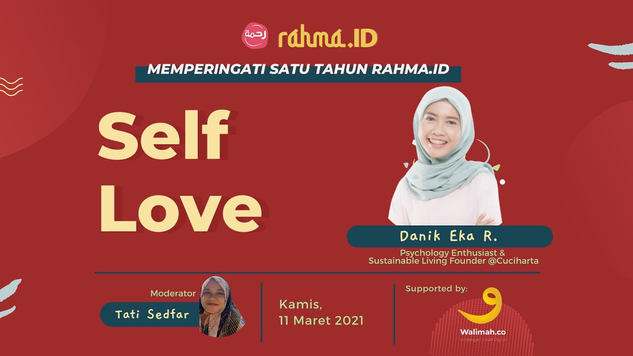 Menuju Satu Tahun Rahma.id : Self Love - YouTube