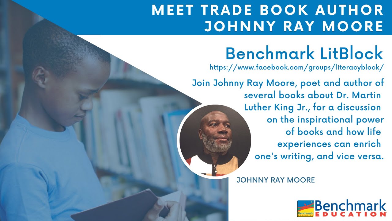 Meet Trade Book Author Johnny Ray Moore - Benchmark LitBlock - YouTube