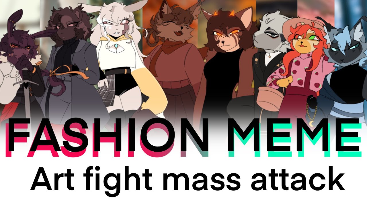 FASHION MEME | mass art fight attack - YouTube