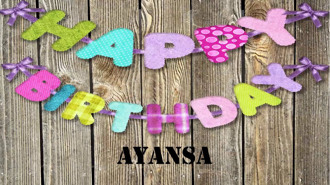 Ayansa Wishes & Mensajes - YouTube