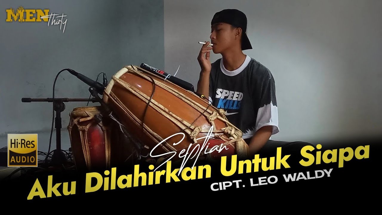 Aku Dilahirkan Untuk Siapa || Asep Irama || Septian live cover || Cipt. Leo waldy - YouTube