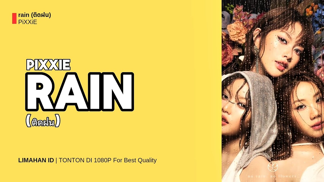 PiXXiE - rain (ติดฝน) | TERJEMAHAN INDONESIA - YouTube Music