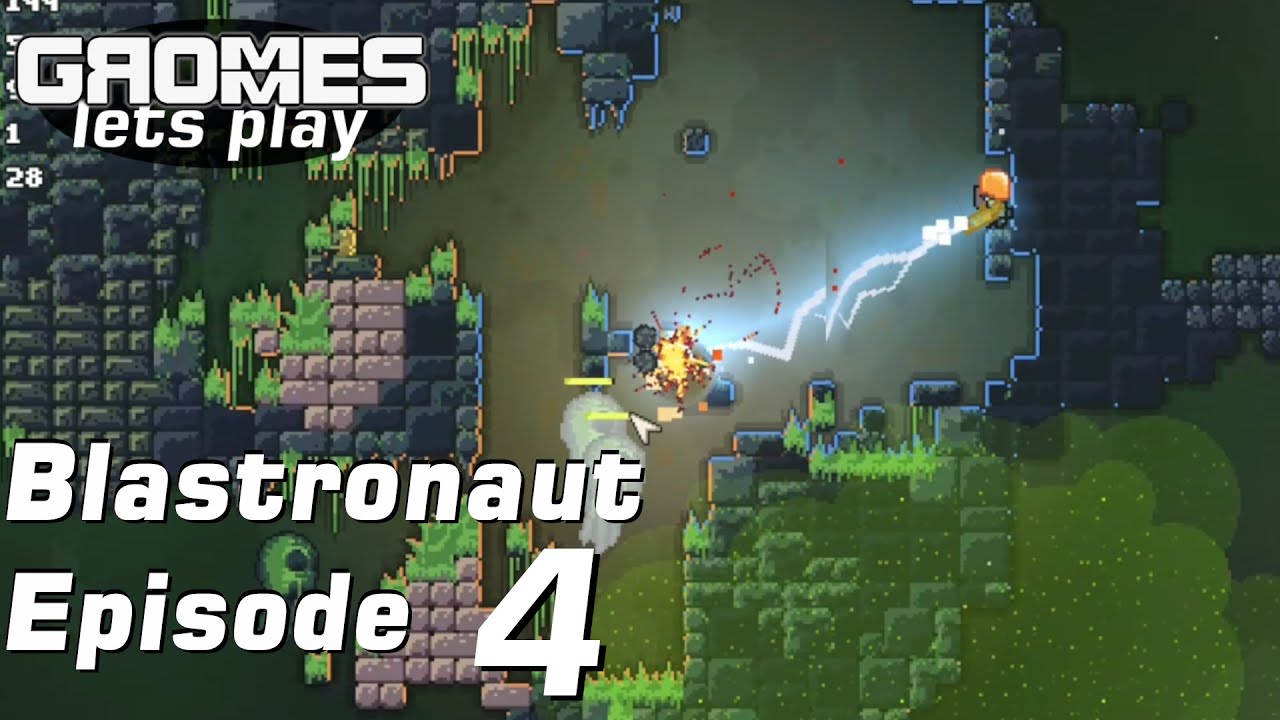 Blastronaut - 4 - Tiefer budeln, weiter laufen, mehr craften! - YouTube