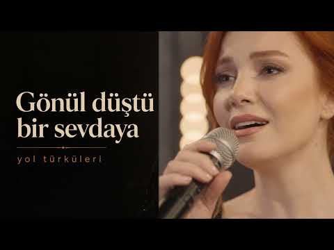 Gönül Düştü Bir Sevdaya