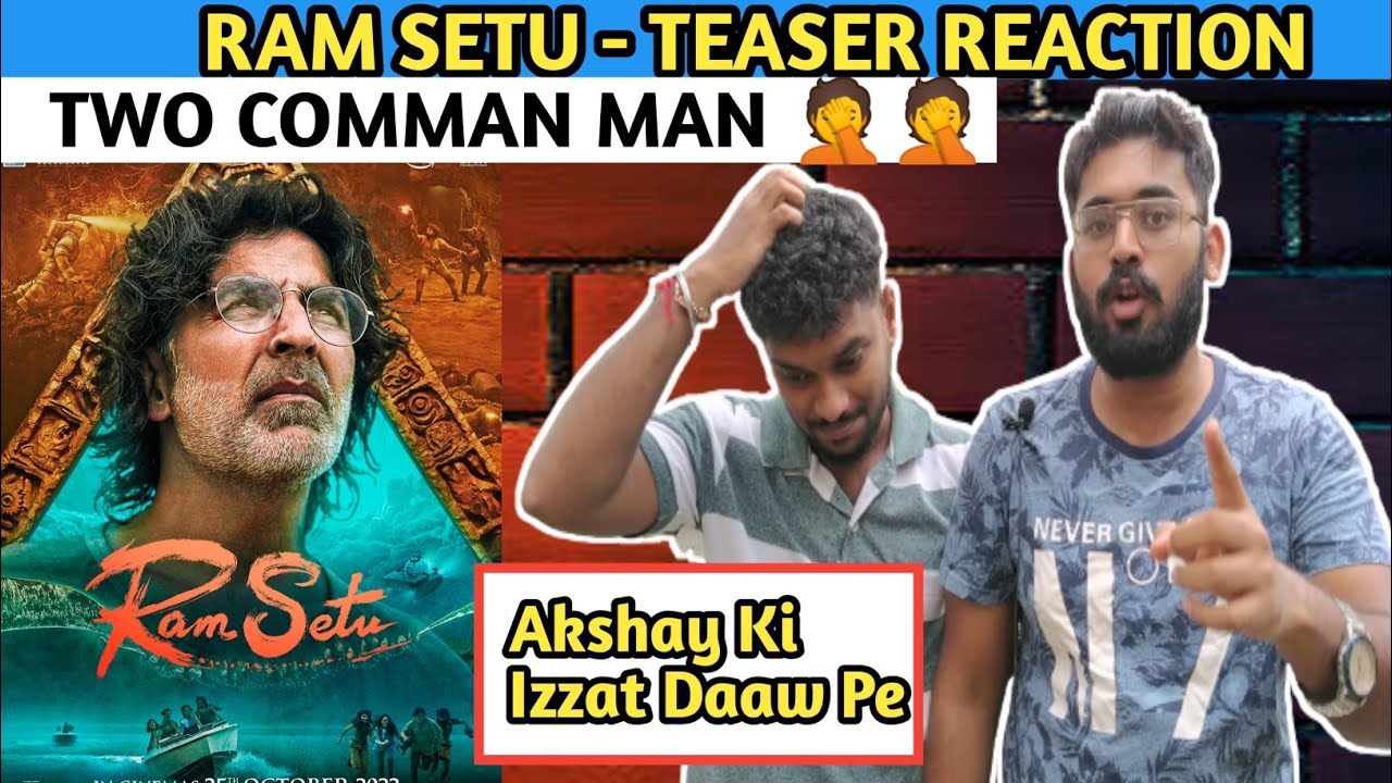 RAM SETU - TEASER Public Review - YouTube