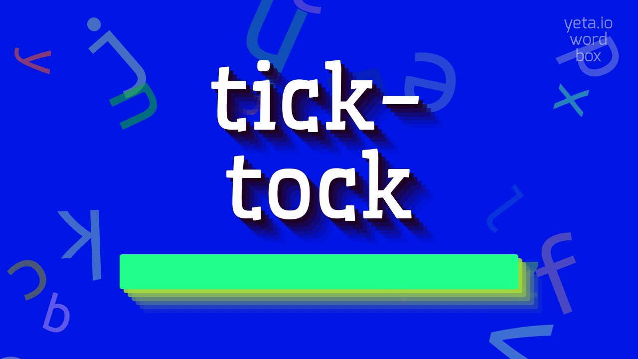 How to say "tick-tock"! (High Quality Voices) - YouTube