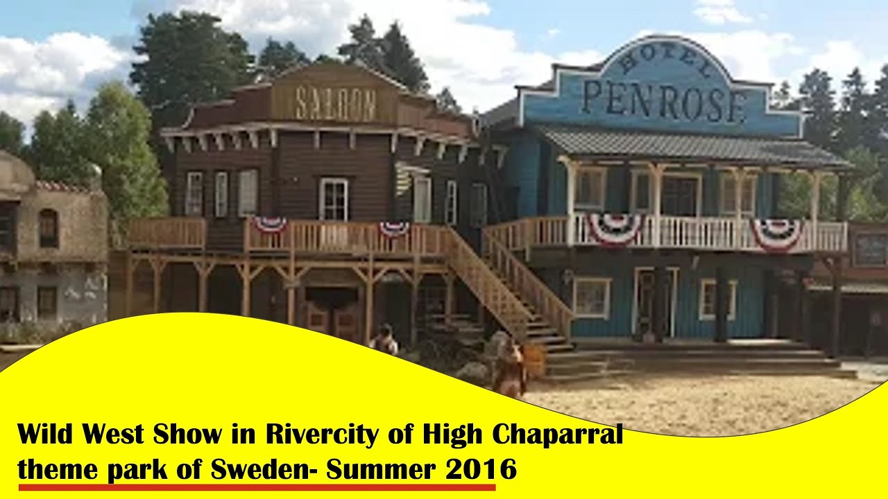 Wild West Show in Rivercity of High Chaparral theme park of Sweden ...