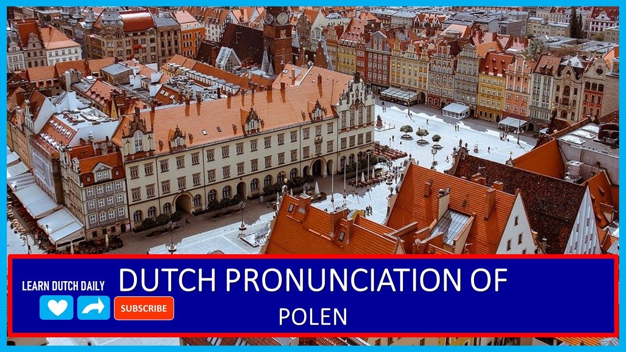 Dutch pronunciation of Polen (Polska / Poland) - YouTube