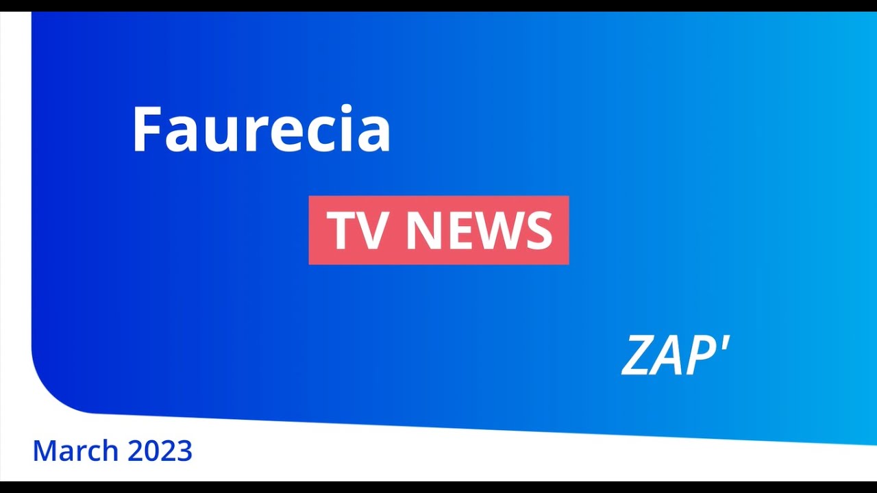 FAURECIA TVZAP MARCH 2023 - YouTube