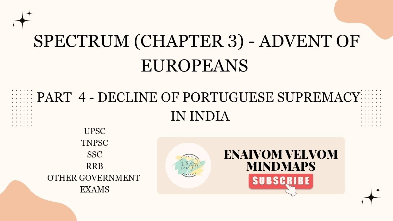Spectrum - Advent of Europeans (Part 4 - Decline of Portuguese ...