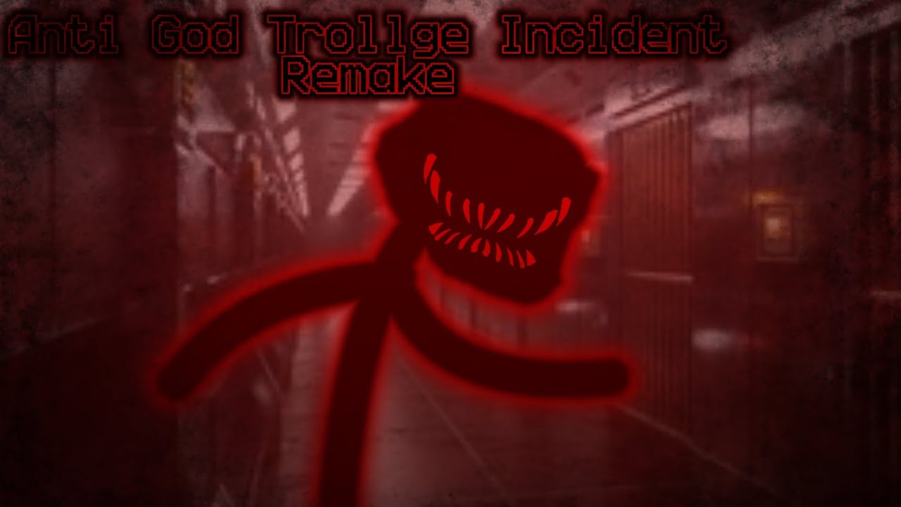 [Trollge Incident Remake] [Anti God Trollge Incident] - YouTube