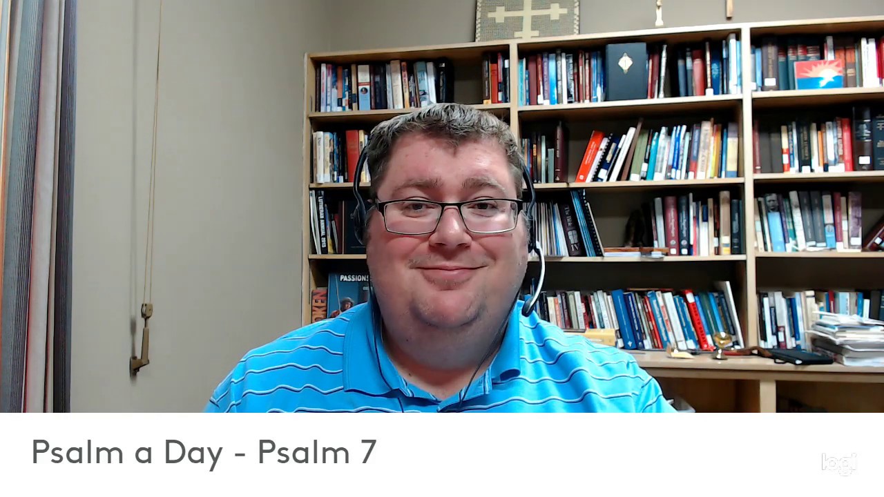 Psalm a Day - Psalm 7 - YouTube
