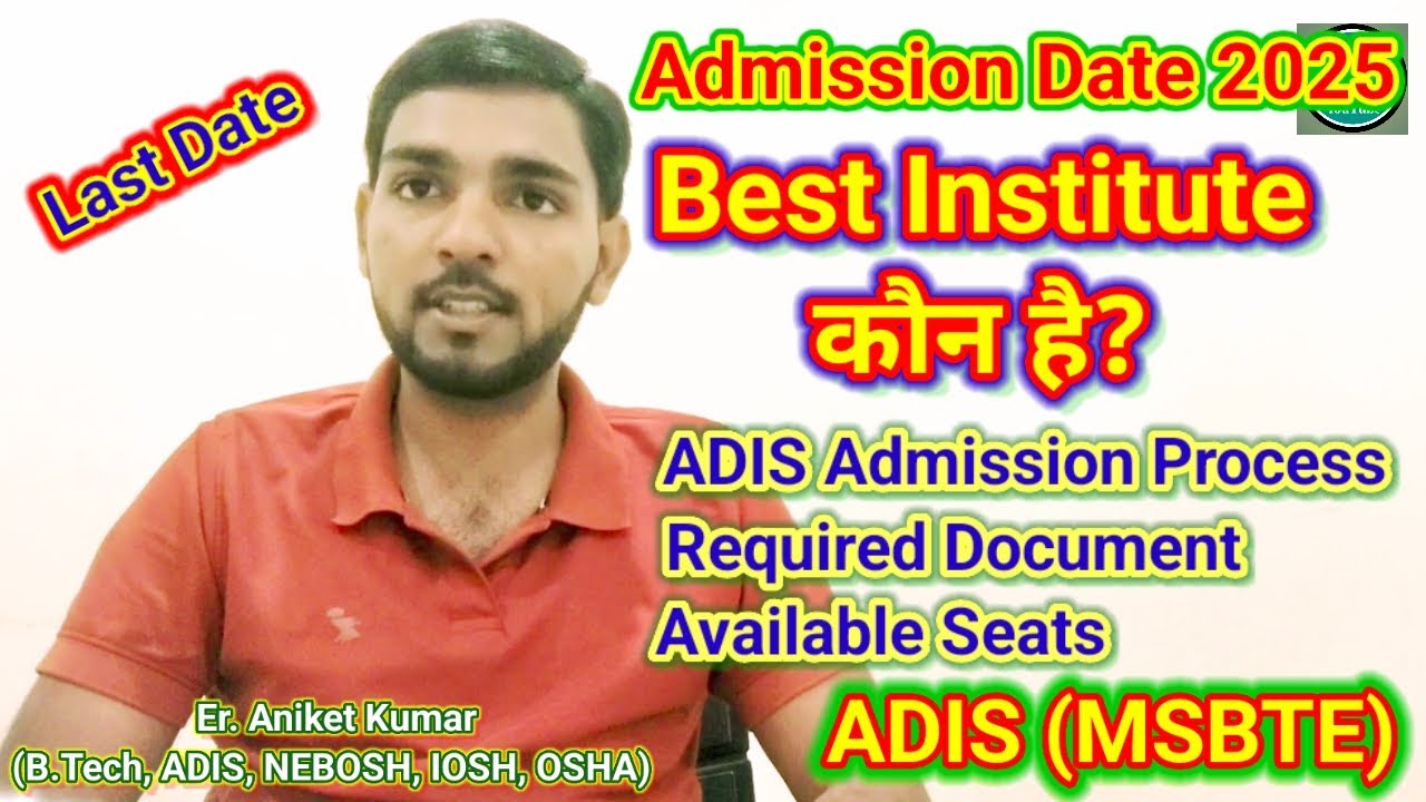 Adis (MSBTE) Admission Date / Adis Admission Process / Best safety ...